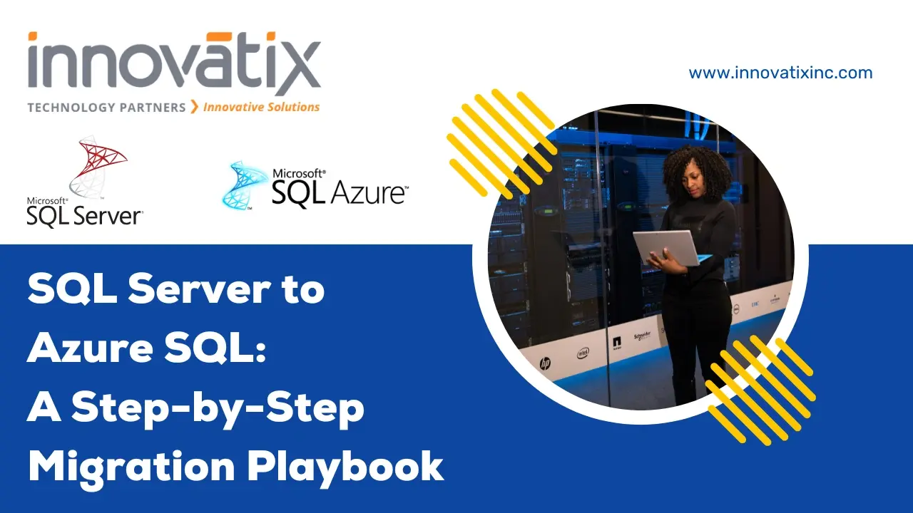 Whitepaper- SQL Server to Azure SQL: A Step-by-Step Migration Playbook